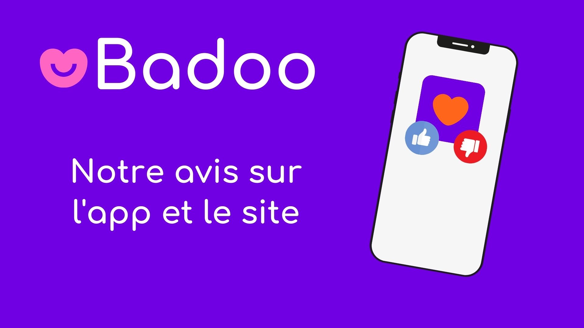 Badoo : une plateforme de rencontre à éviter ou à essayer